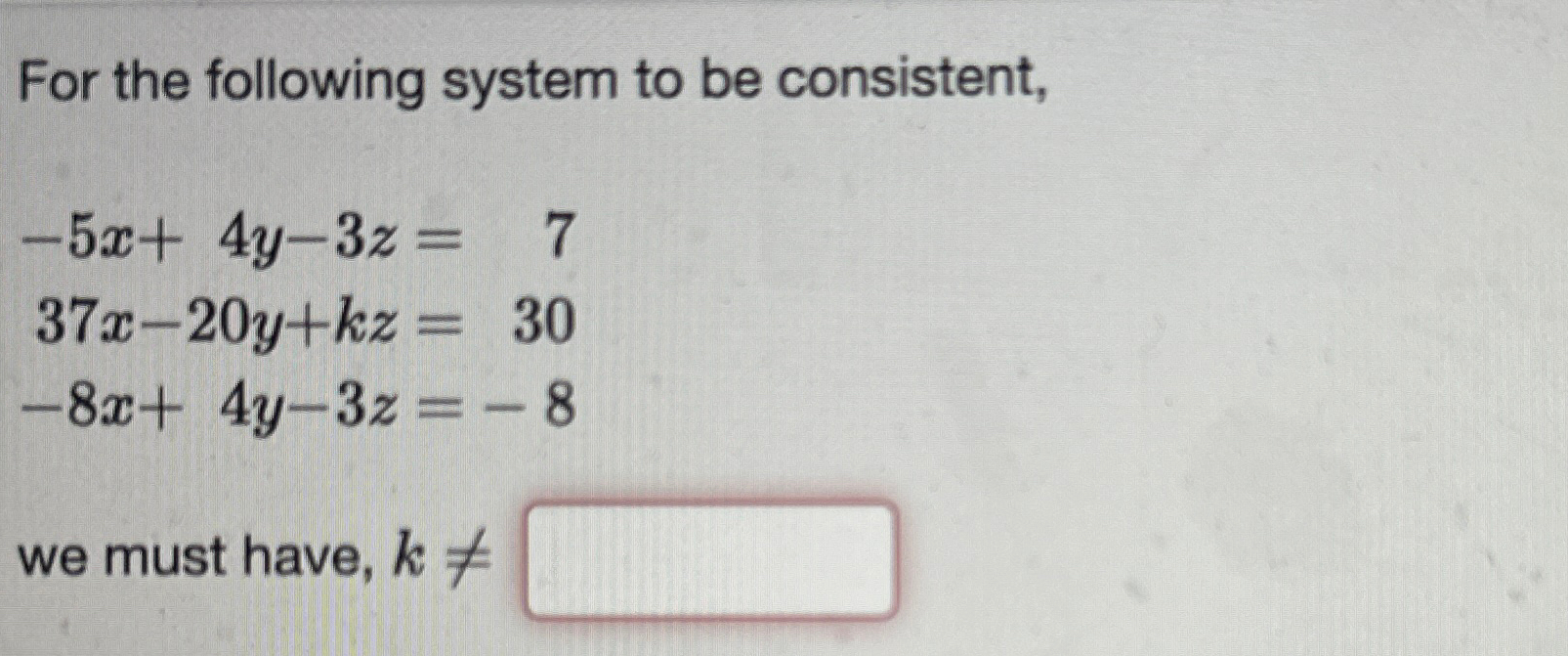 Solved For the following system to be | Chegg.com