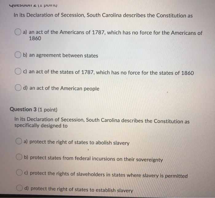 Solved Question 1 (1 point) In its Declaration of Secession, | Chegg.com