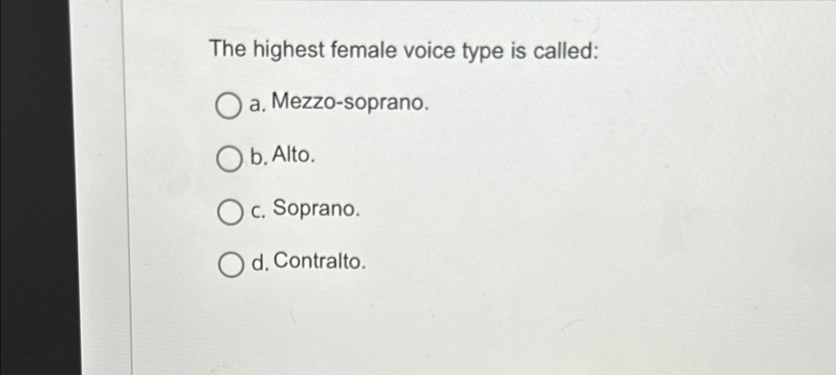 Solved The highest female voice type is called:a. | Chegg.com