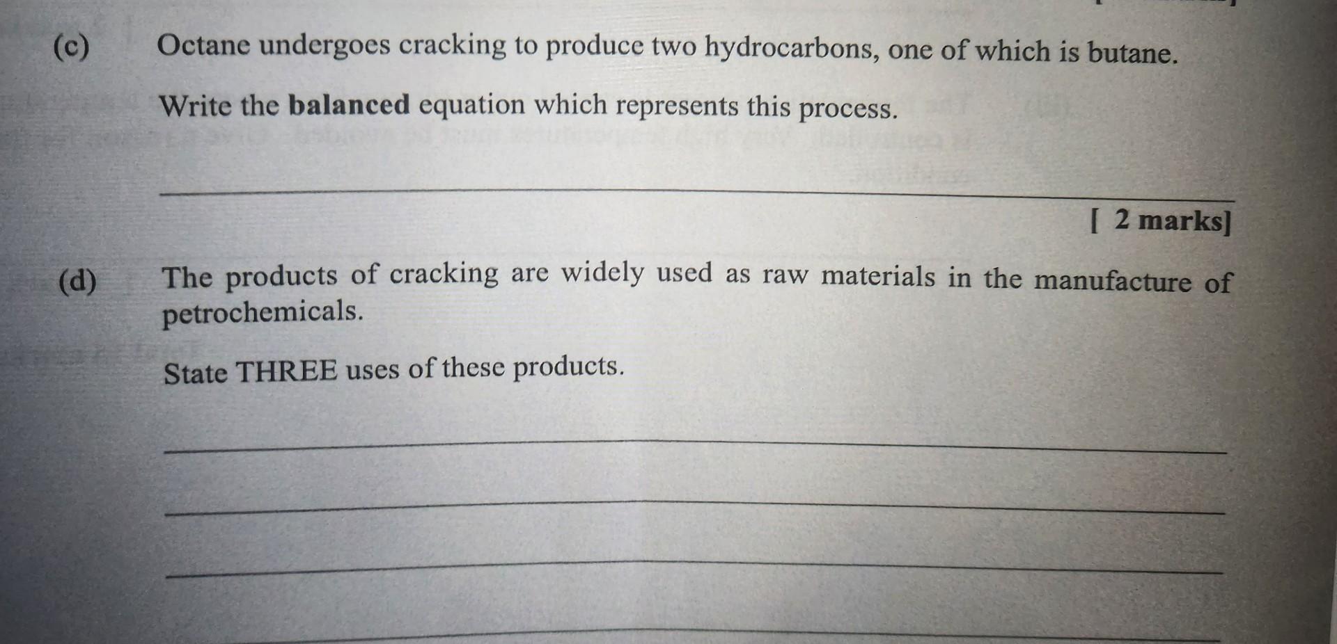 Solved (c) Octane undergoes cracking to produce two | Chegg.com