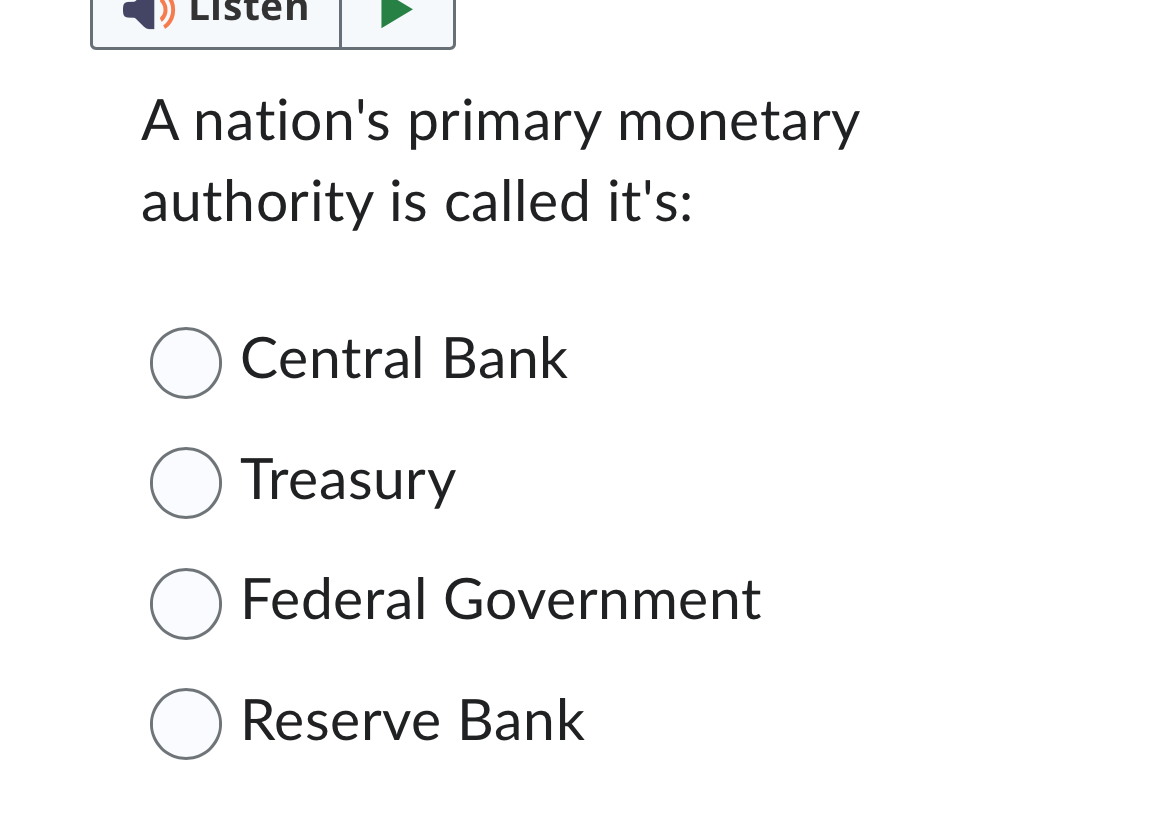 Solved A nation's primary monetary authority is called | Chegg.com