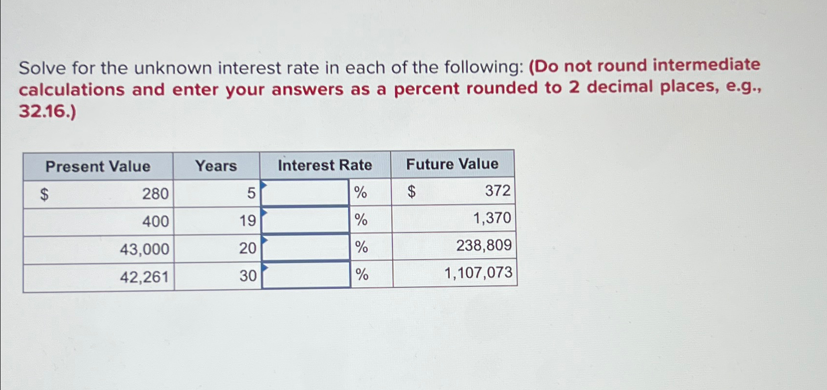 Solved Solve for the unknown interest rate in each of the | Chegg.com