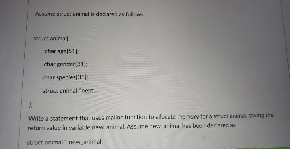 Solved Assume struct animal is declared as follows. struct | Chegg.com