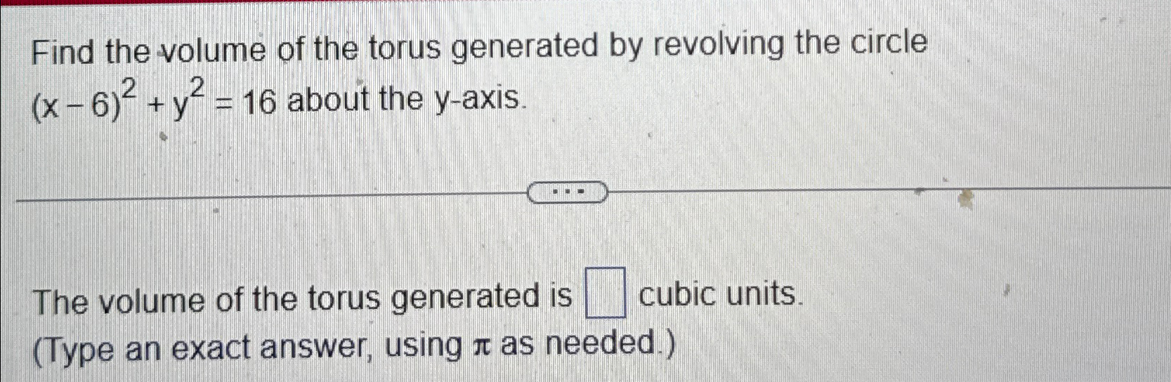 Solved Find the volume of the torus generated by revolving | Chegg.com