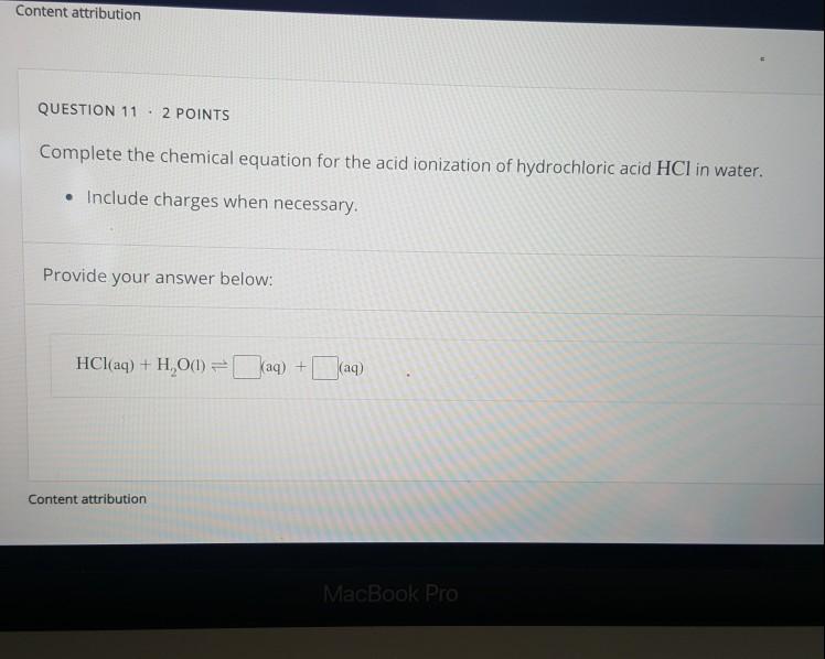 Solved Content attribution QUESTION 11 2 POINTS Complete the | Chegg.com