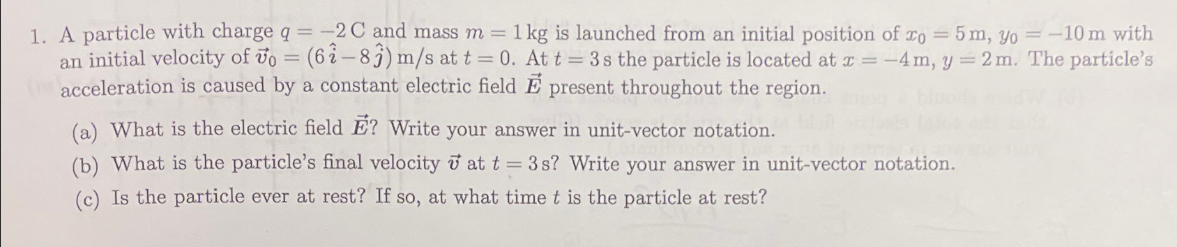 Solved A particle with charge q=-2C and mass m=1kg is | Chegg.com