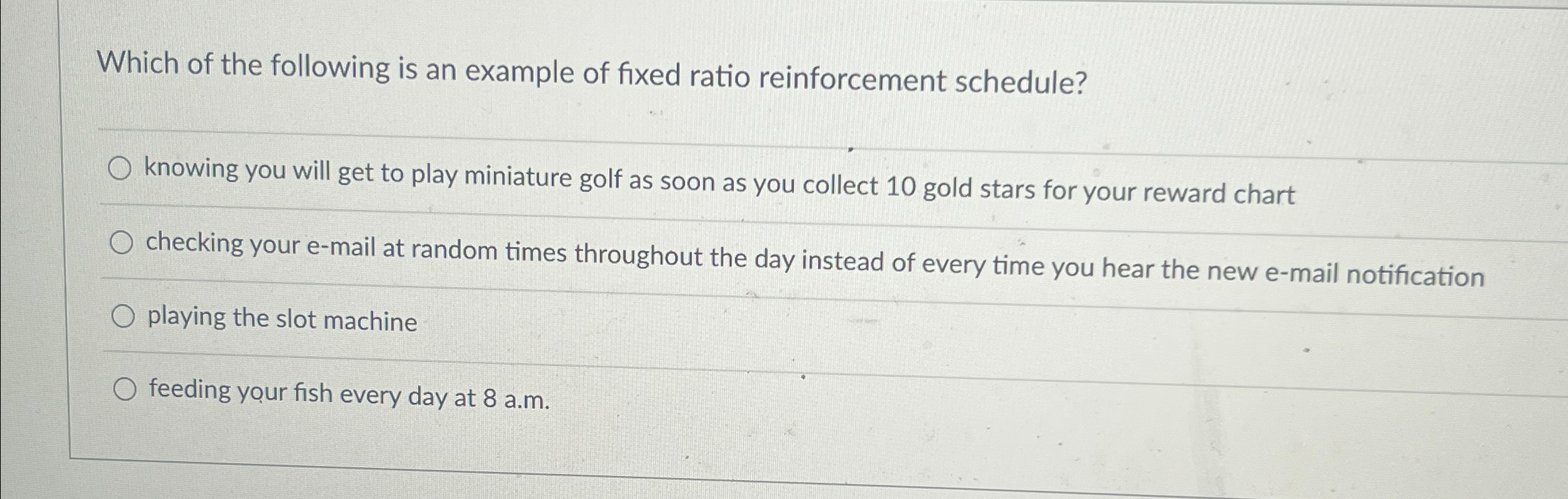 Solved Which of the following is an example of fixed ratio | Chegg.com