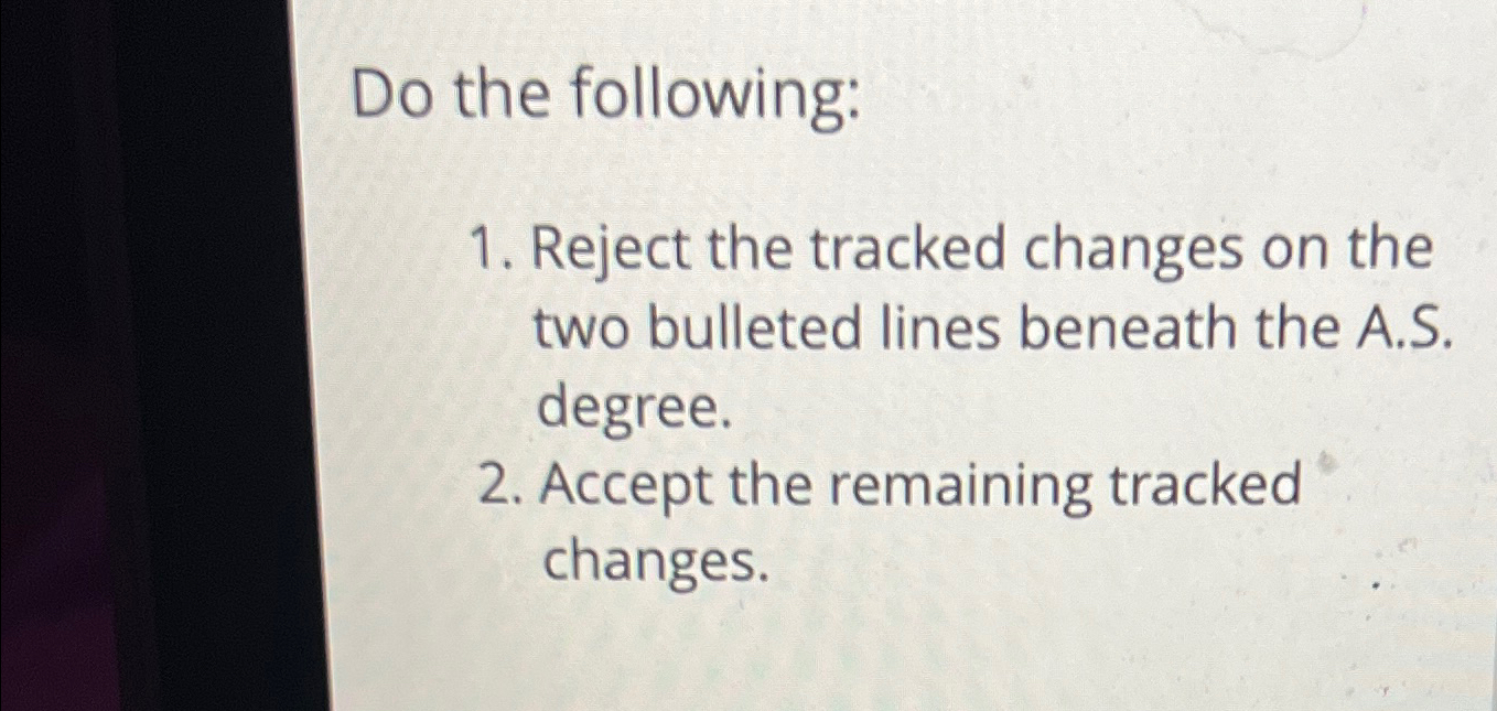 Solved Do the following:Reject the tracked changes on the | Chegg.com