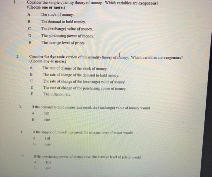Solved Consider the simple quantity theory of money. Which | Chegg.com