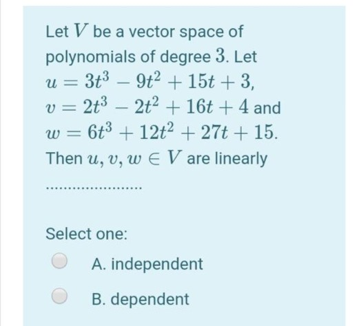Solved Let V be a vector space of polynomials of degree 3. | Chegg.com