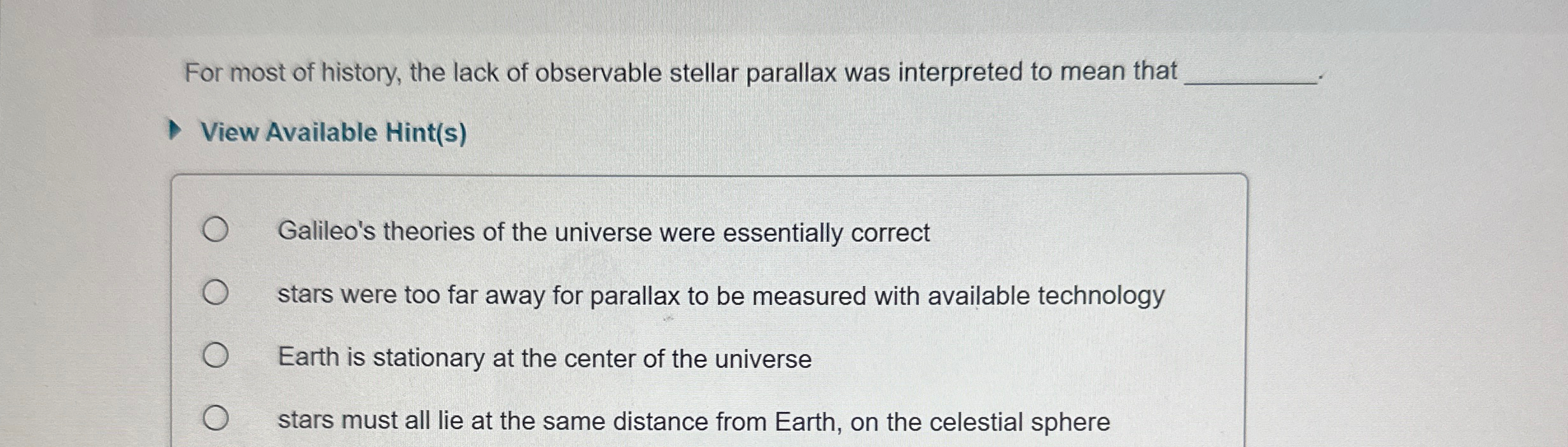 Solved For most of history, the lack of observable stellar | Chegg.com