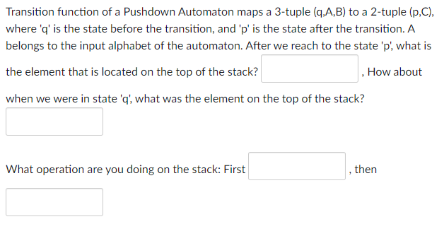 Transition function of a Pushdown Automaton maps a | Chegg.com