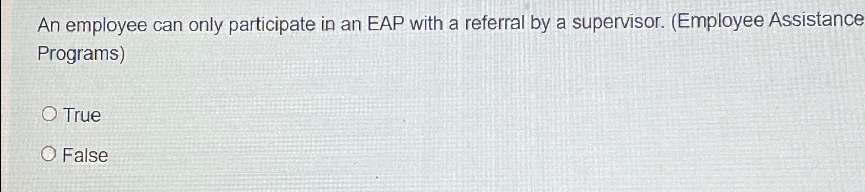 Solved An employee can only participate in an EAP with a | Chegg.com