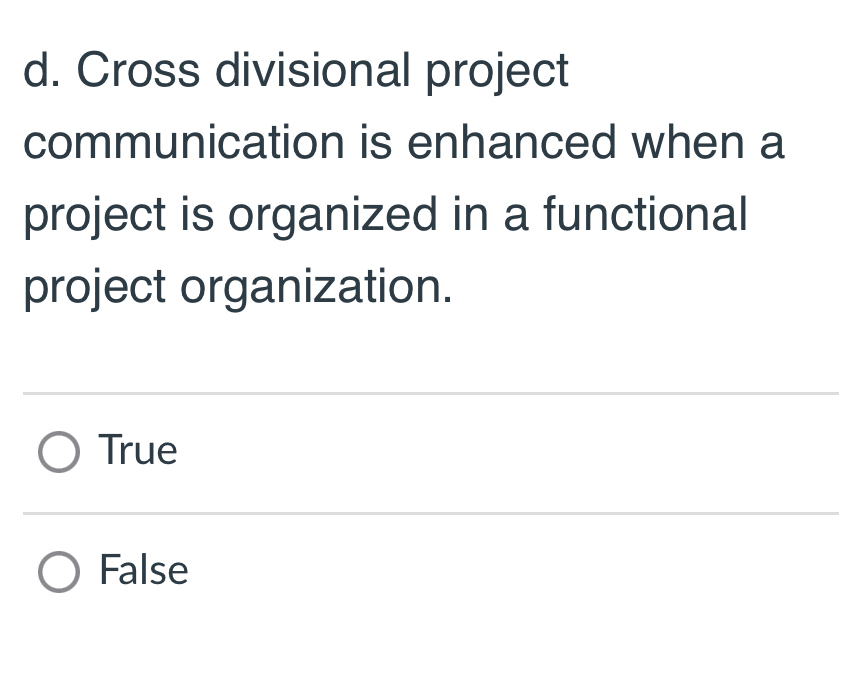 Solved d. ﻿Cross divisional project communication is | Chegg.com
