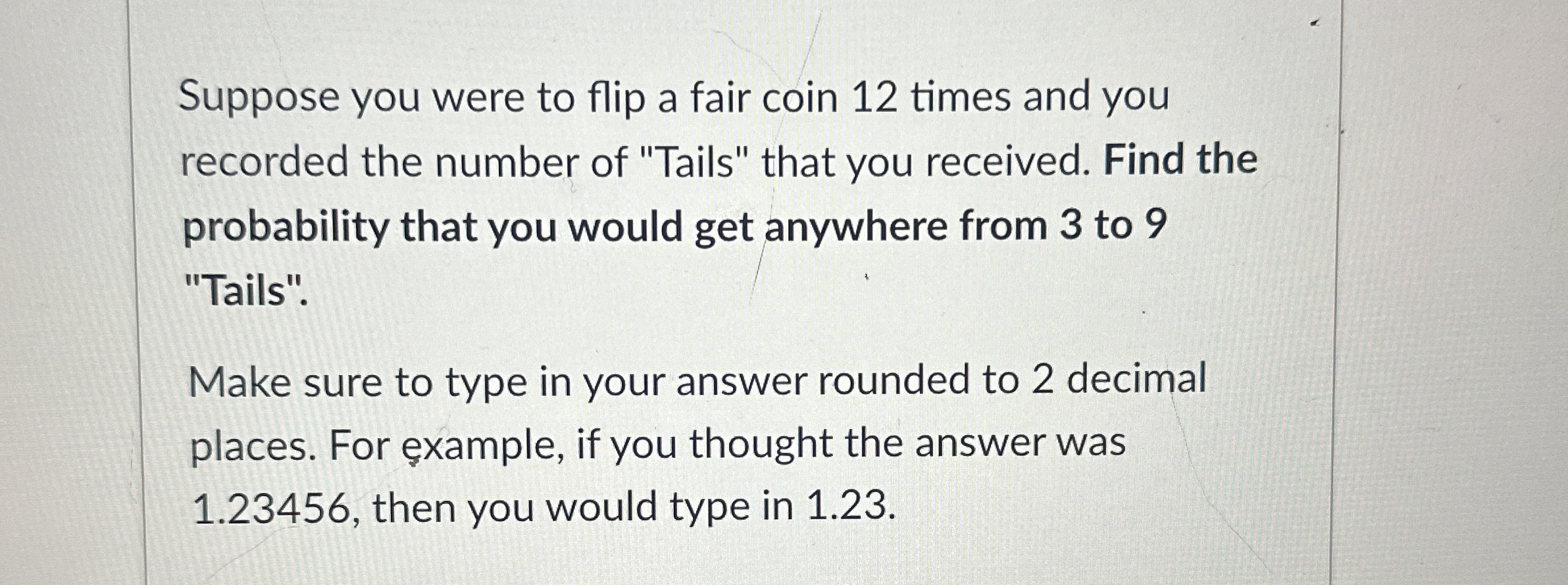 Suppose you were to flip a fair coin 12 ﻿times and | Chegg.com