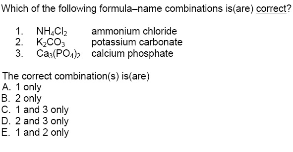 Solved Which of the following formula-name combinations | Chegg.com