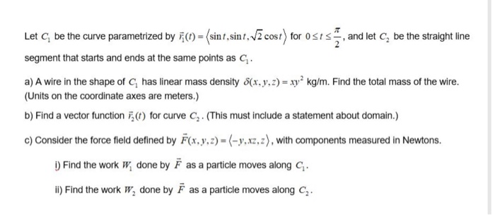 Solved Let G be the curve parametrized by ī(t) = (sint, | Chegg.com