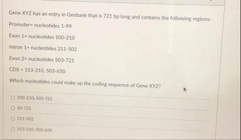 Solved Gene XYZ has an entry in Genbank that is 721 ﻿bp long | Chegg.com
