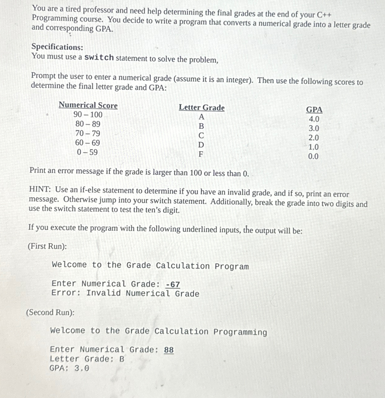 Solved You are a tired professor and need help determining | Chegg.com