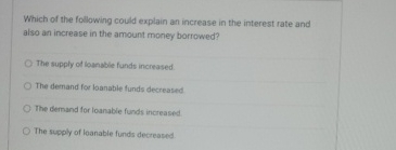 Solved Which of the following could explain an increase in | Chegg.com