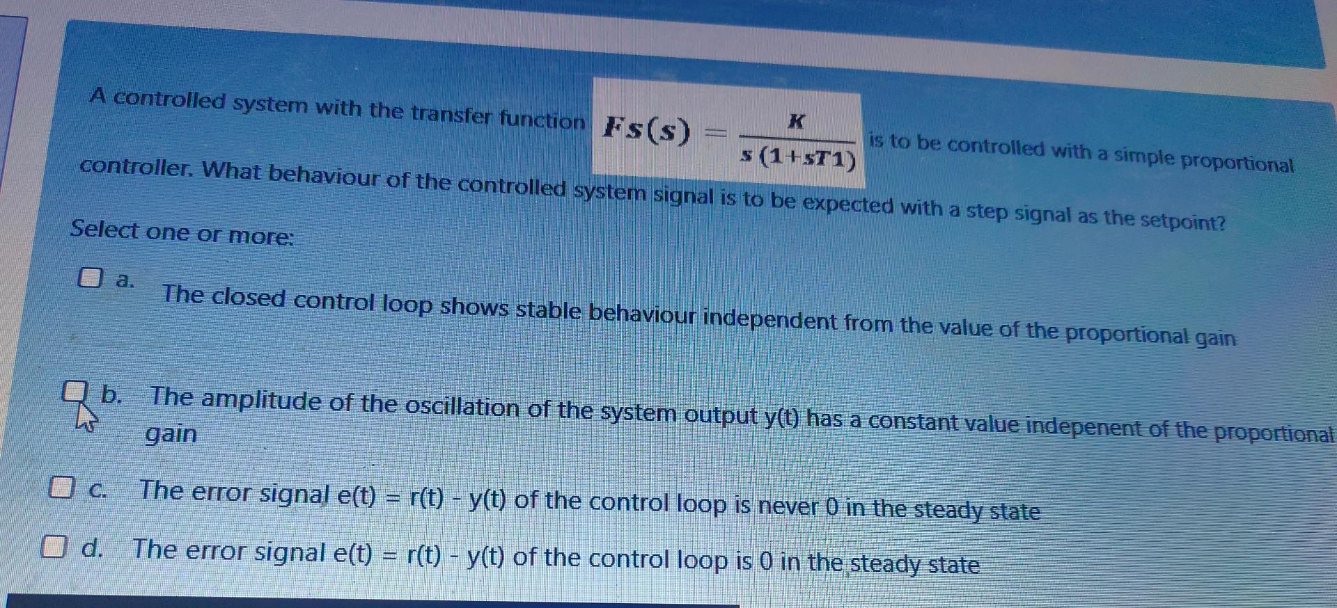 Solved A controlled system with the transfer function | Chegg.com