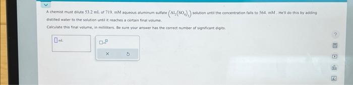 Solved A chemist must dilute 53.2 mL of 719. mM aqueous | Chegg.com