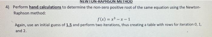 Solved NEWTON-RAPHSON METHOD 4) Perform hand calculations to | Chegg.com
