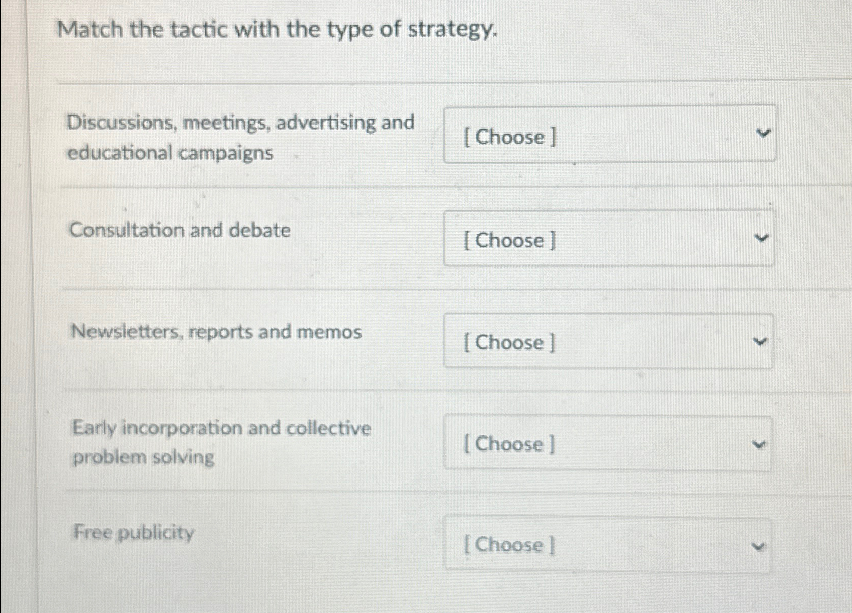 Solved Match the tactic with the type of | Chegg.com