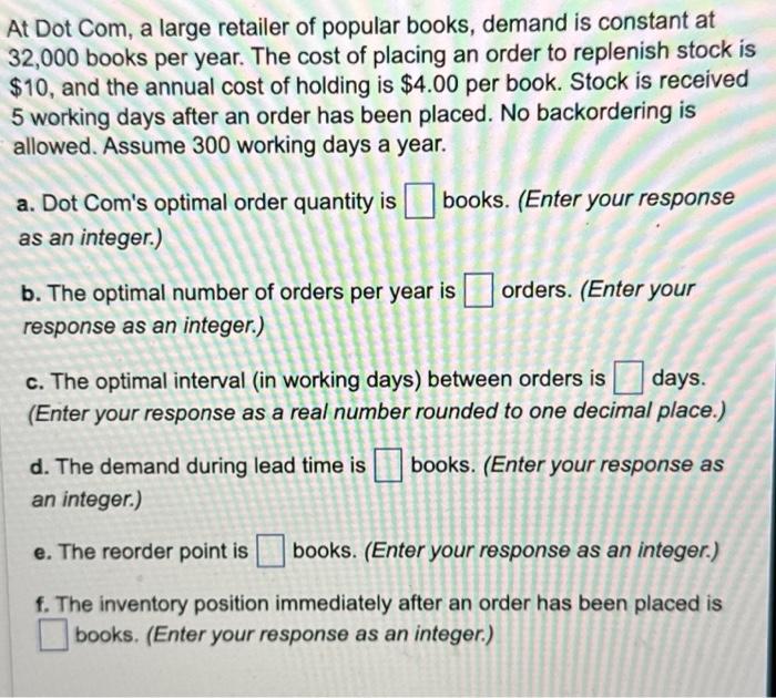 Solved At Dot Com, a large retailer of popular books, demand | Chegg.com