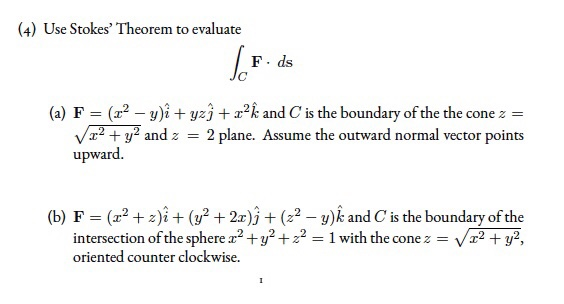 Solved (4) Use Stokes' Theorem to evaluate / Fods (a) F = | Chegg.com