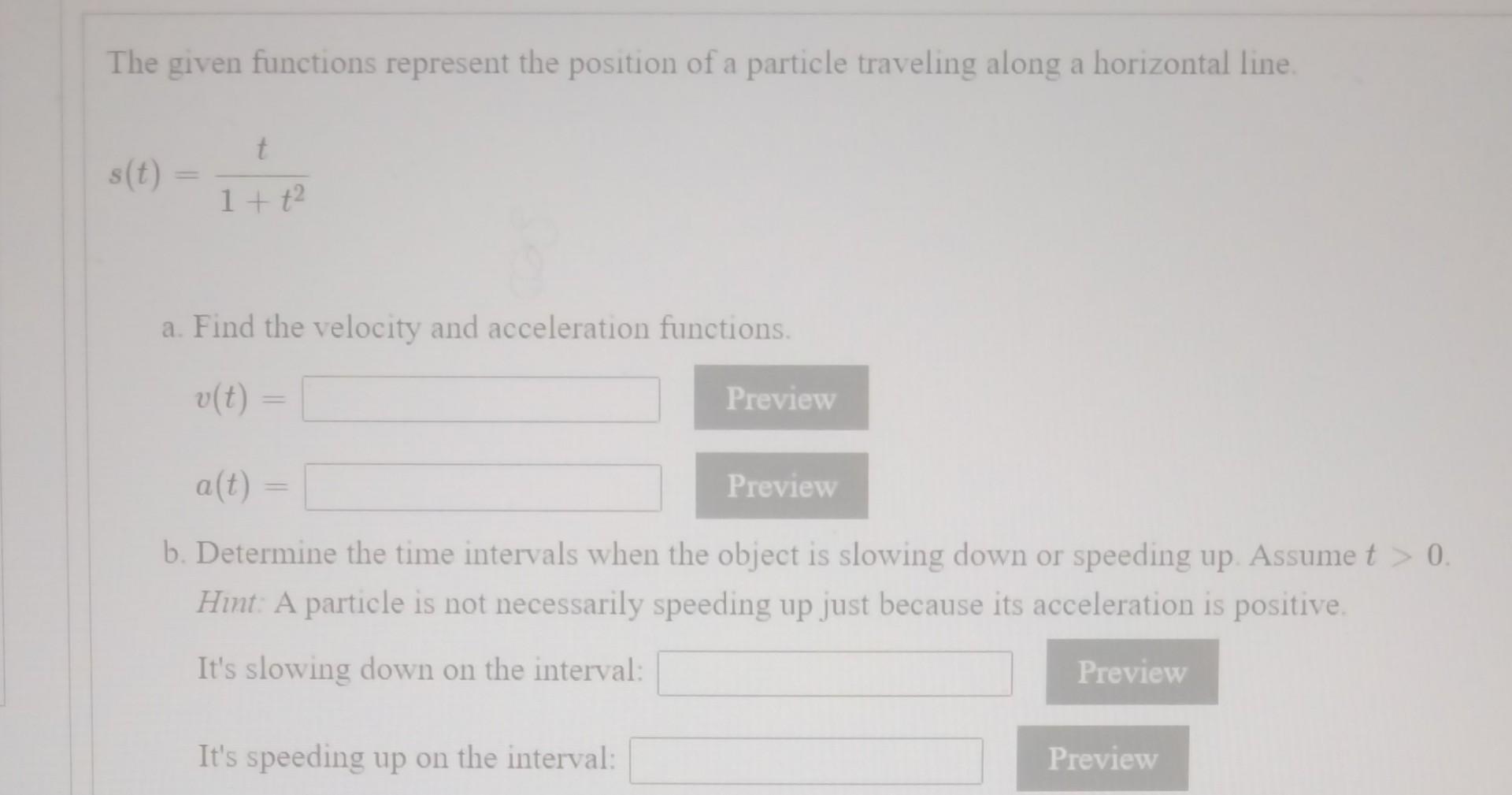 Solved The given functions represent the position of a | Chegg.com