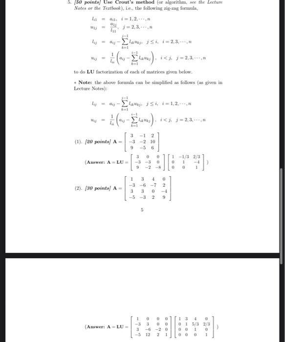Solved 5 [50 Points] Use Crout S Method Or Algorithm See