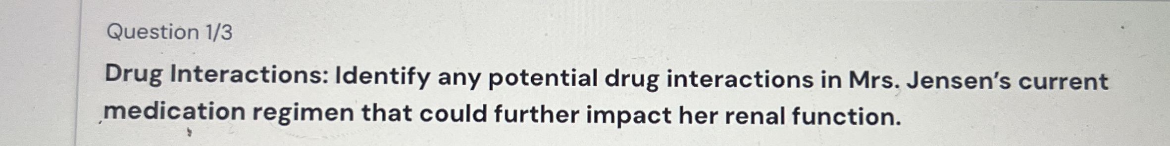 Solved Identify any potential drug interactions in Mrs. | Chegg.com