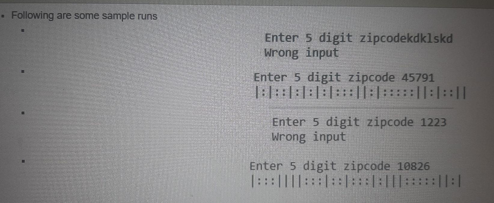 Solved • The encoding scheme for a five-digit zip code is | Chegg.com
