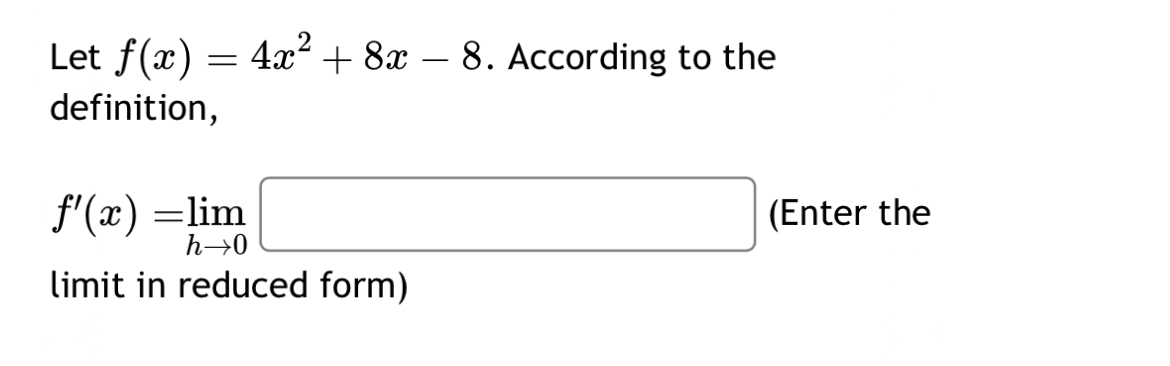 Solved Let f(x)=4x2+8x-8. ﻿According to the | Chegg.com