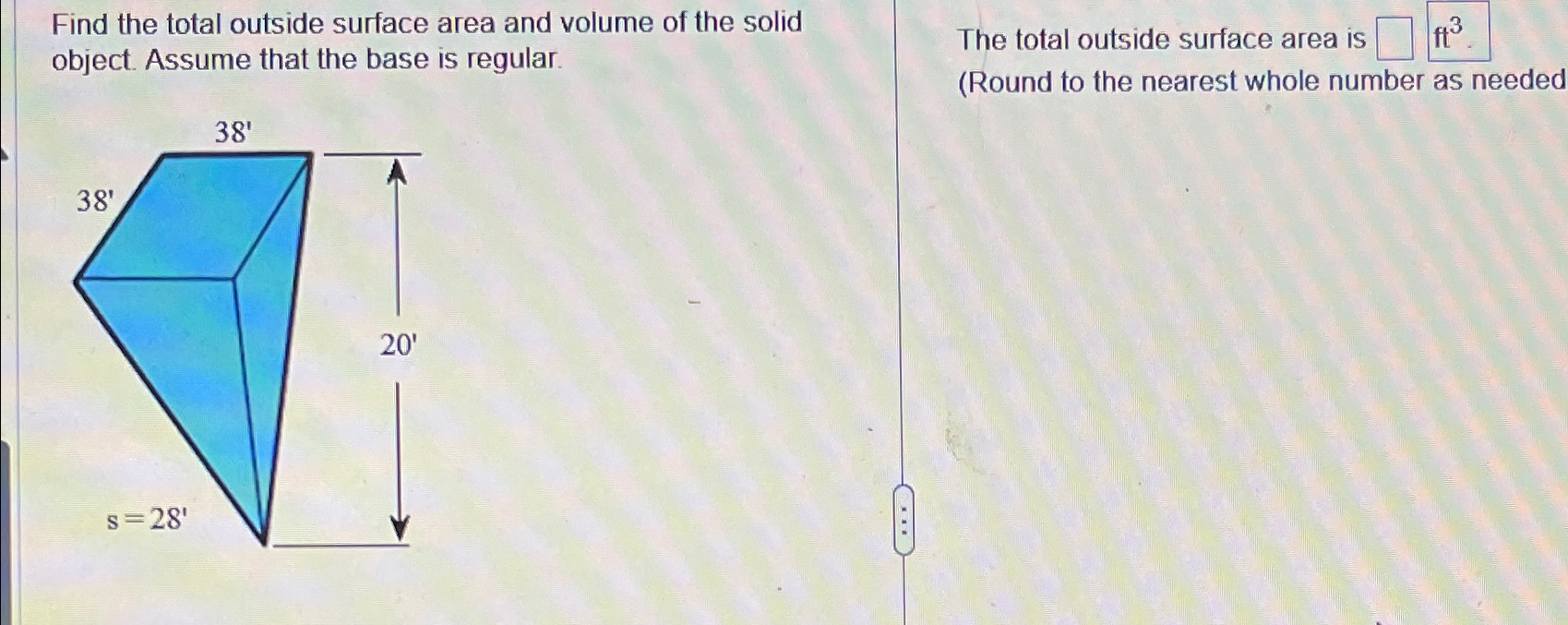 Solved Find the total outside surface area and volume of the | Chegg.com