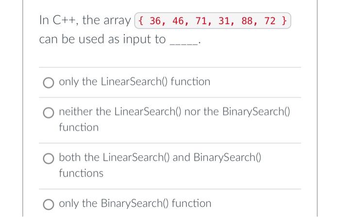 Solved In C The Array Can Be Used As Input To Only The 7245