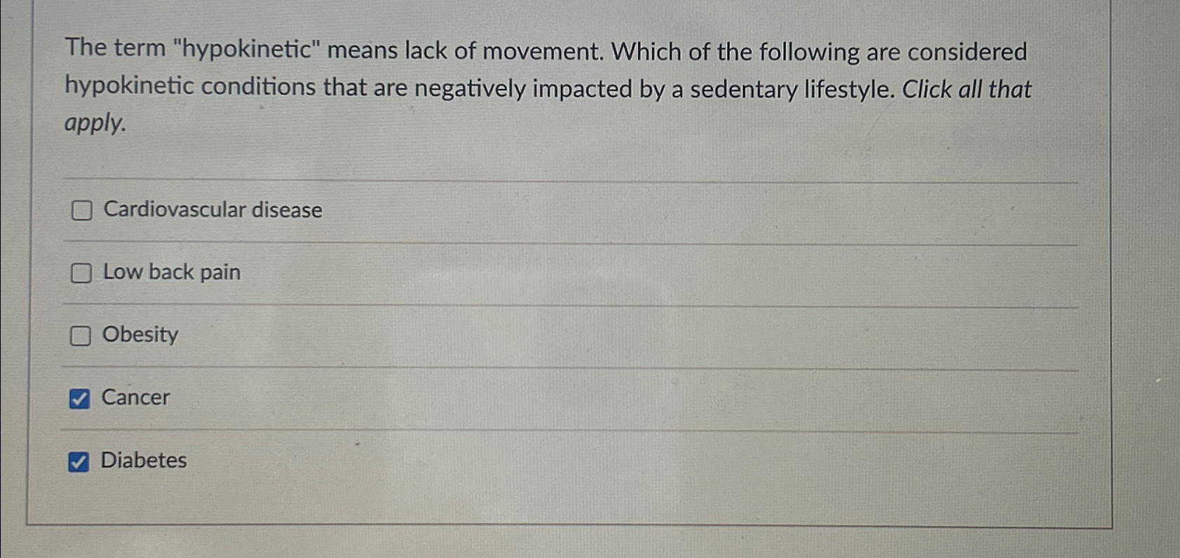 Solved The term "hypokinetic" means lack of movement. Which | Chegg.com