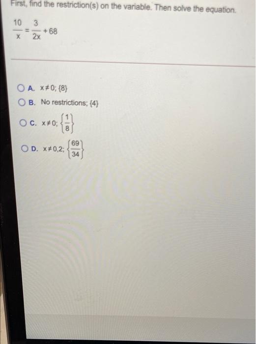 Solved First, find the restriction(s) on the variable. Then | Chegg.com