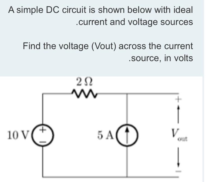 Solved A simple DC circuit is shown below with ideal | Chegg.com