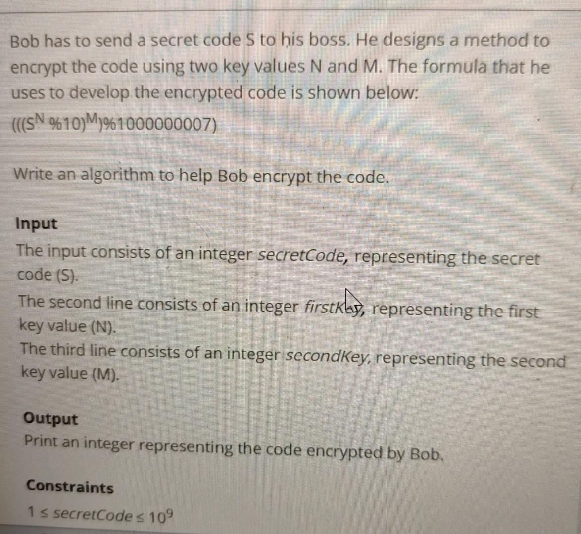 Solved Bob has to send a secret code S ﻿to his boss. He | Chegg.com