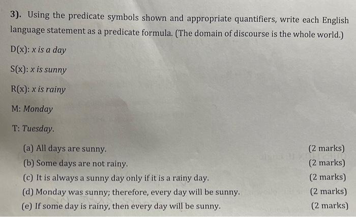 Solved 3). Using the predicate symbols shown and appropriate | Chegg.com