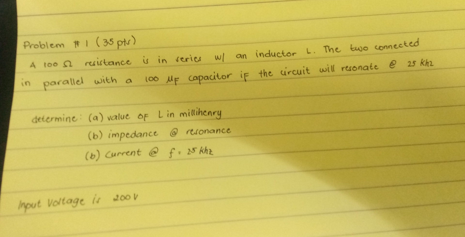 Solved Problem #1 ( 35 pts)A 100Ω resistance is in series | Chegg.com Solved Problem #1 ( 35 pts)A 100Ω resistance is in series | Chegg.com
