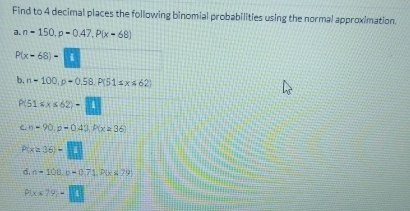 Solved Find to 4 ﻿decimal places the following binomial | Chegg.com