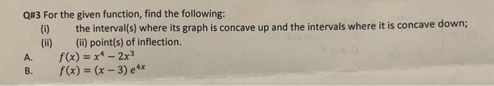 Solved Q\#3 For the given function, find the following: (i) | Chegg.com