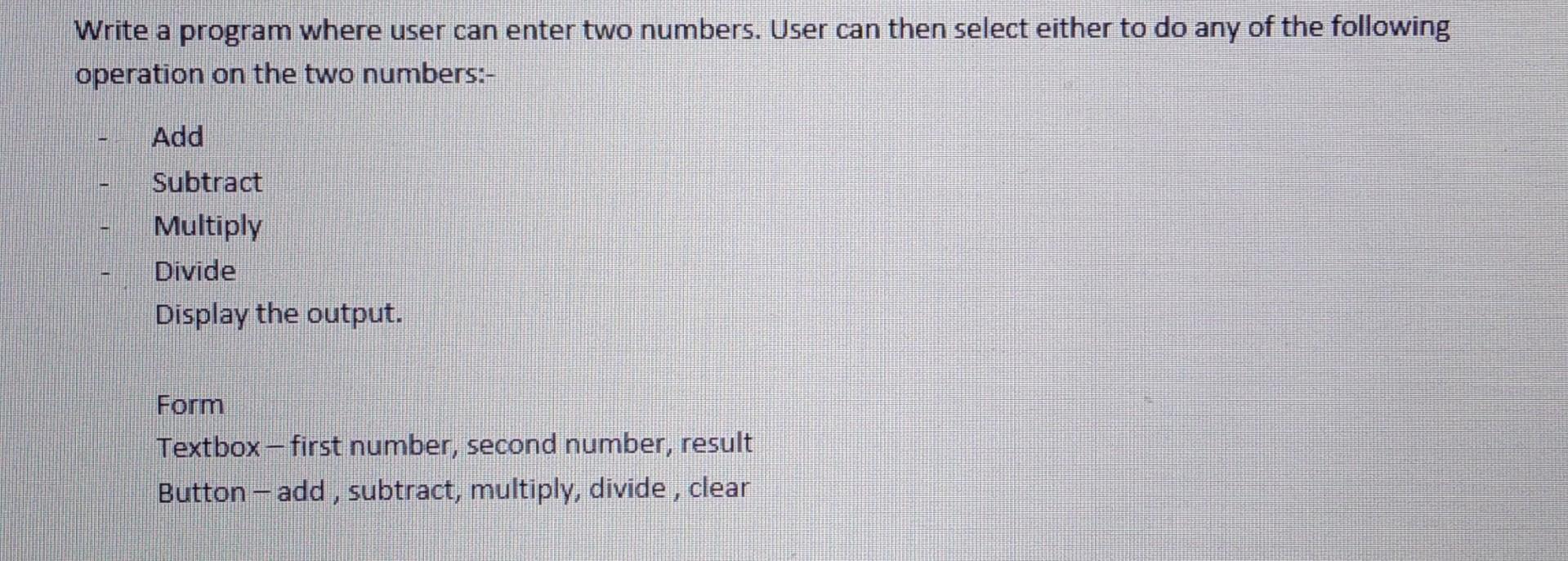 Solved Write a program where user can enter two numbers. | Chegg.com