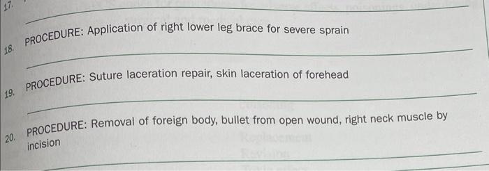 Solved 18. PROCEDURE: Application of right lower leg brace | Chegg.com