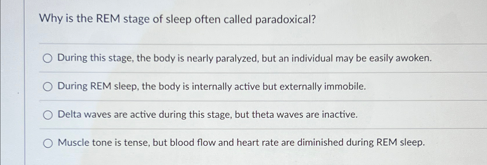 Solved Why is the REM stage of sleep often called | Chegg.com