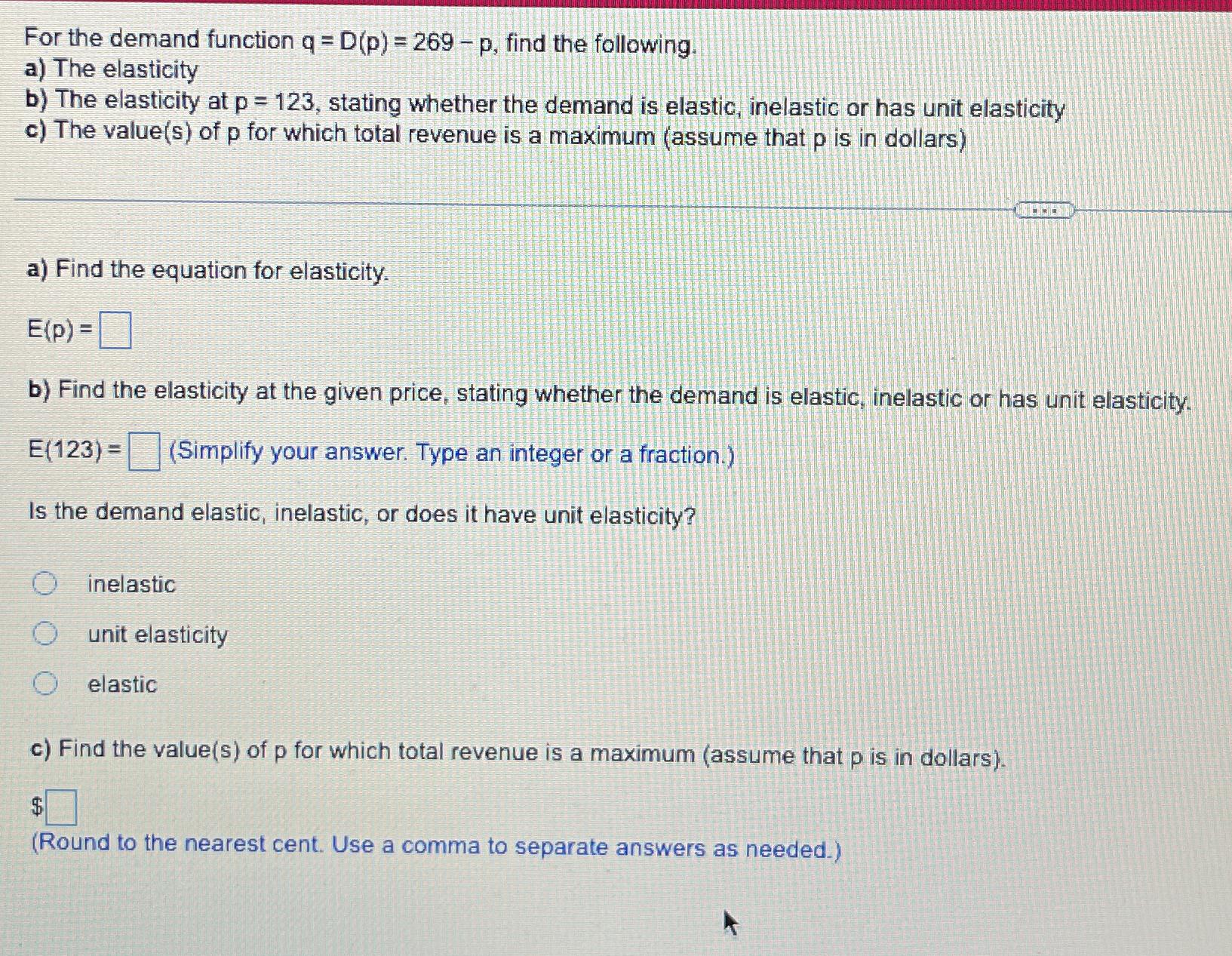 Solved For the demand function q=D(p)=269-p, ﻿find the | Chegg.com