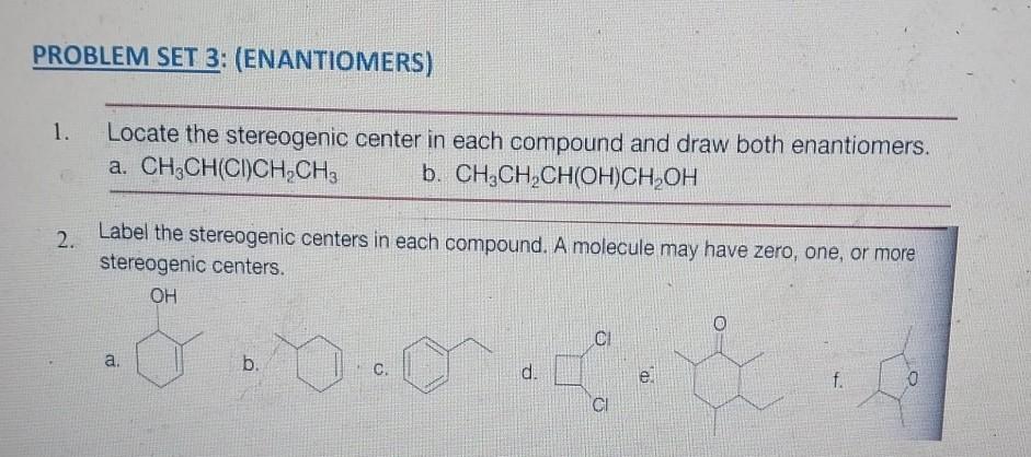 Solved 1. Locate the stereogenic center in each compound and | Chegg.com